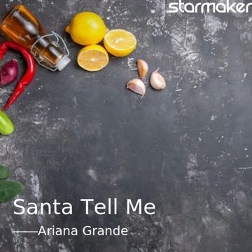 Santa Tell Me by Ariana Grande - Lyrics & Covers