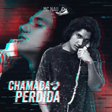 Chamada Perdida by MC Nau - Lyrics & Covers